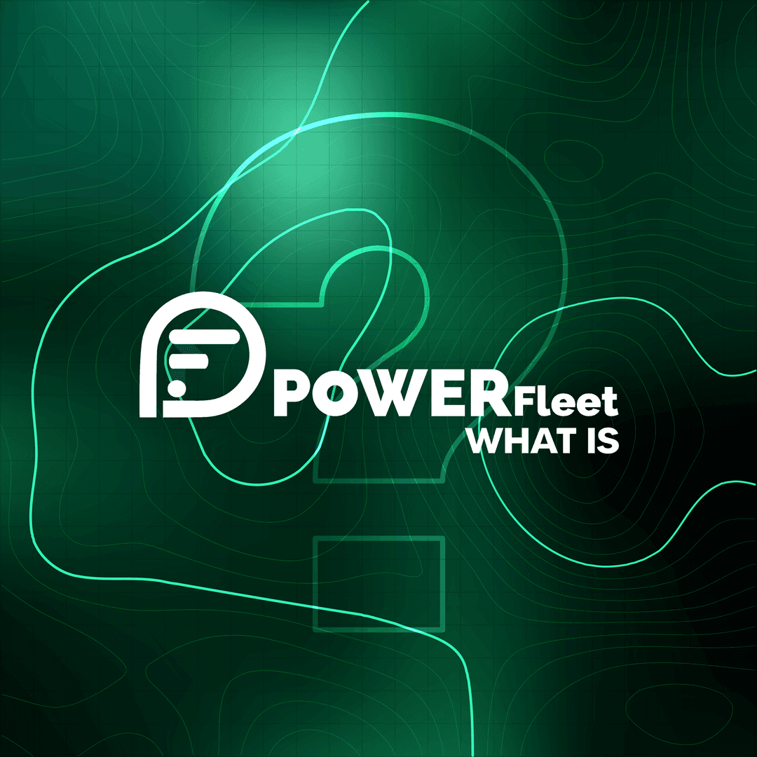 PowerFleet - Advanced Fleet Management Solutions