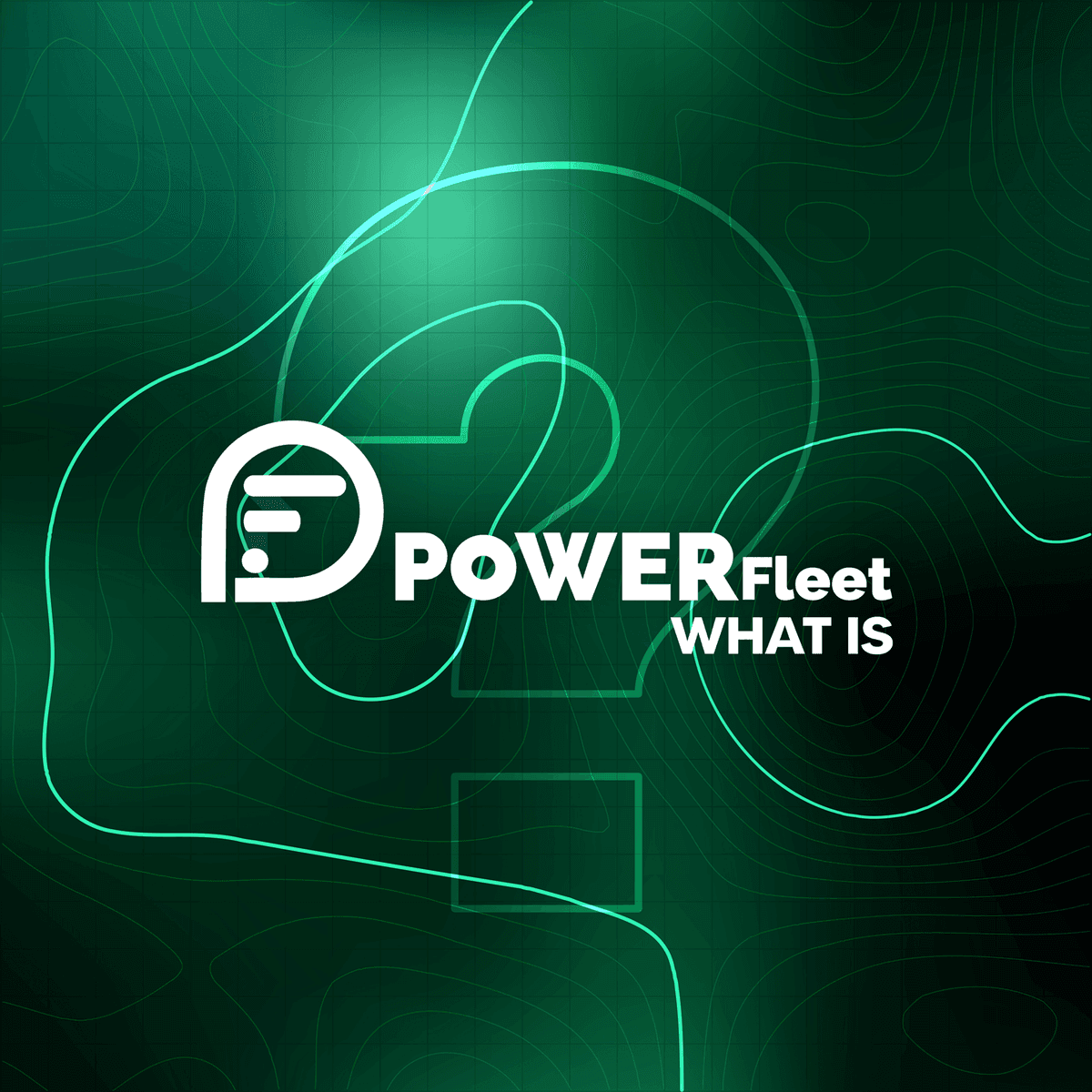 PowerFleet - Advanced Fleet Management Solutions